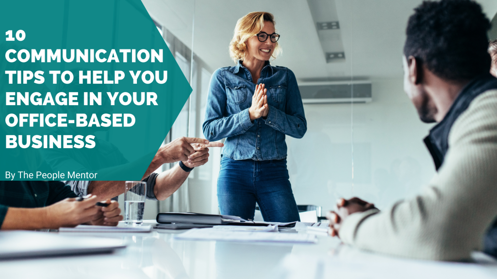 10 Communication Tips to Help You Engage in Your Office-Based Business ...