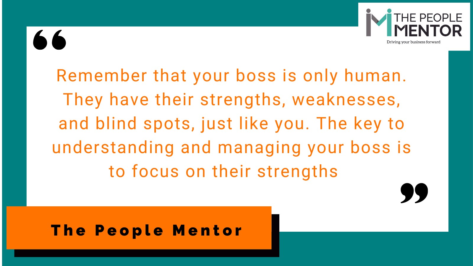 How To Manage Your Boss - The People Mentor