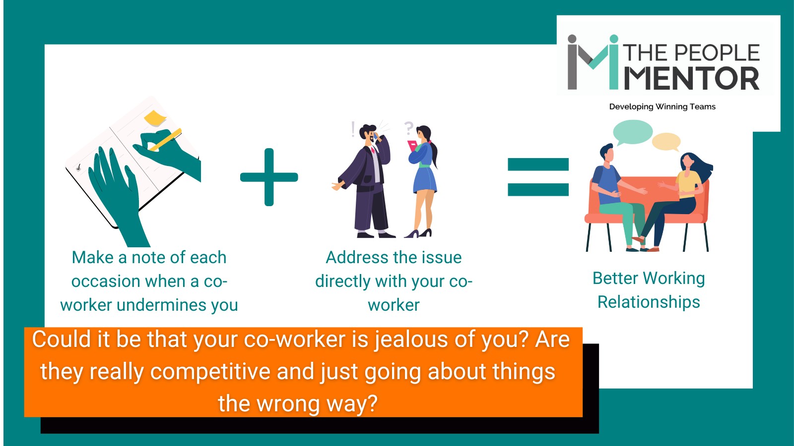 Difficult Conversations - What To Do When a Co-Worker Undermines You ...