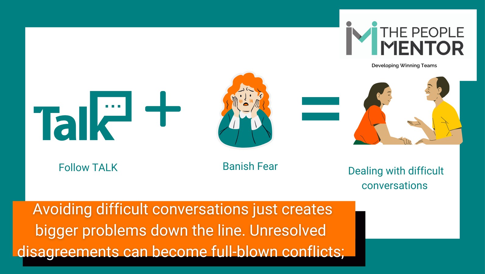 Why Avoiding Difficult Conversations Is So Damaging To Your Team - The People Mentor
