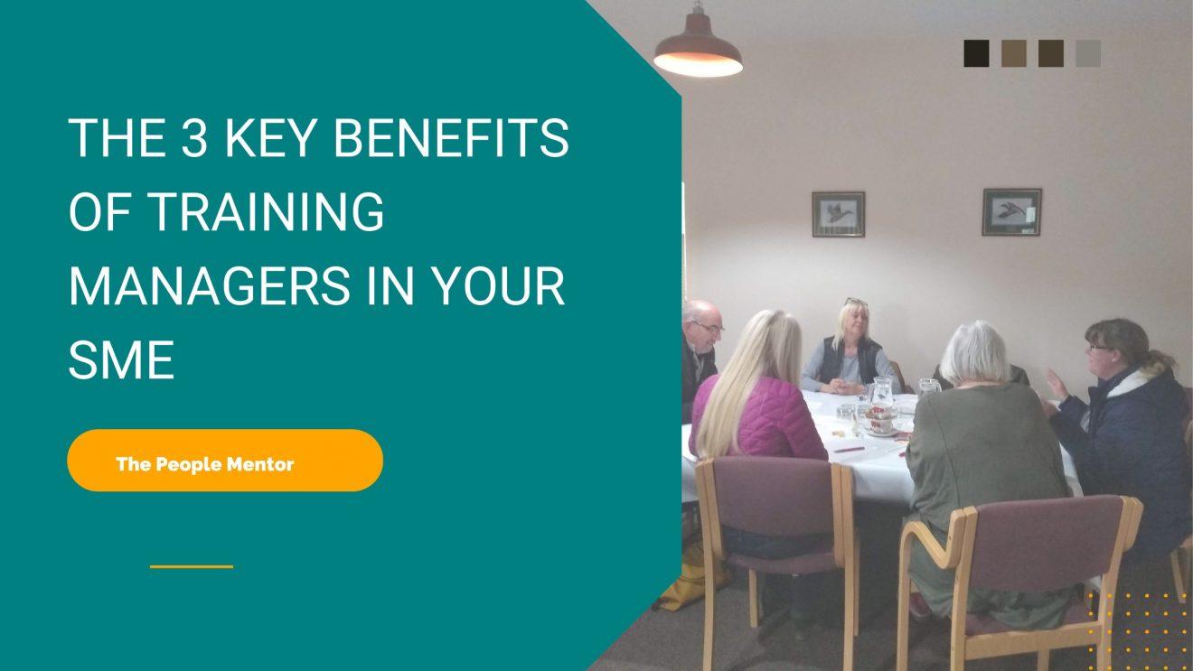 The 3 Key Benefits of Training Managers in Your SME - The People Mentor