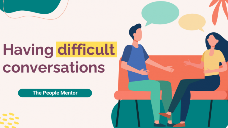 Having difficult conversations - The People Mentor