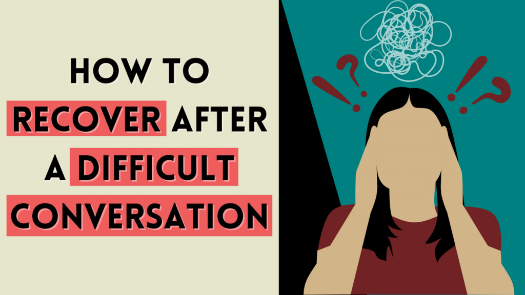 How to Recover After a Difficult Conversation - The People Mentor